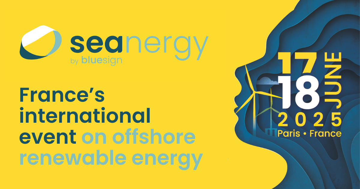 17-18 June 2025 - SEANERGY – France’s International event on Offshore Renewable Energy - Setec ...